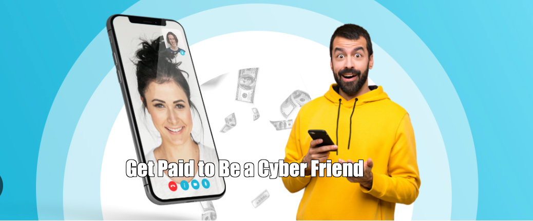 Get Paid to Be a Cyber Friend: A New Way to Earn Online